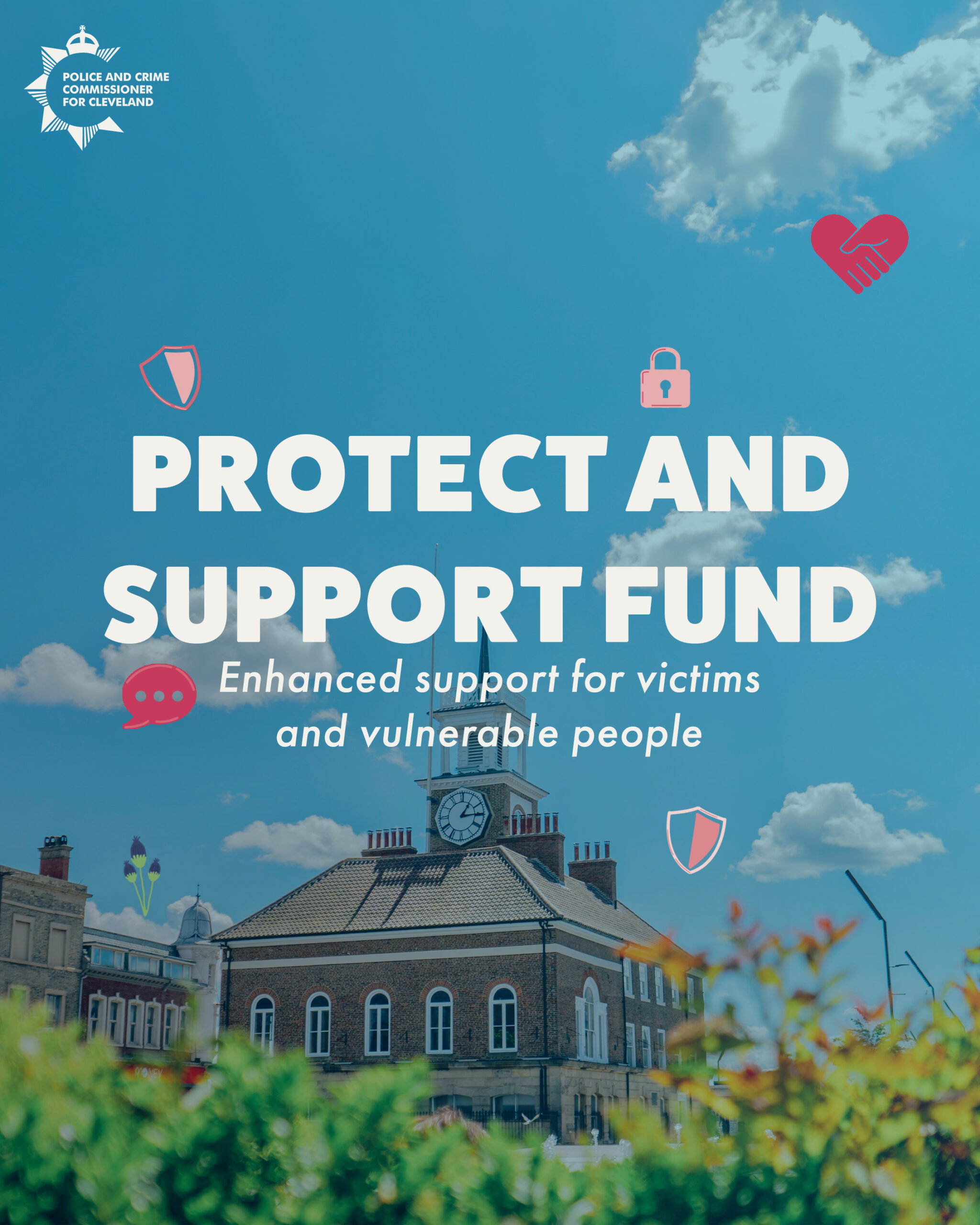 Protect and Support Fund - Cleveland Police and Crime Commissioner